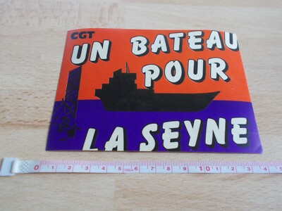 Autocollant Syndicat CGT - UN BATEAU POUR LA SEYNE | eBay