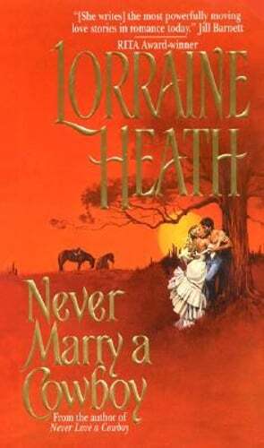 Never Marry a Cowboy by Lorraine Heath: Used 9780380803316| eBay