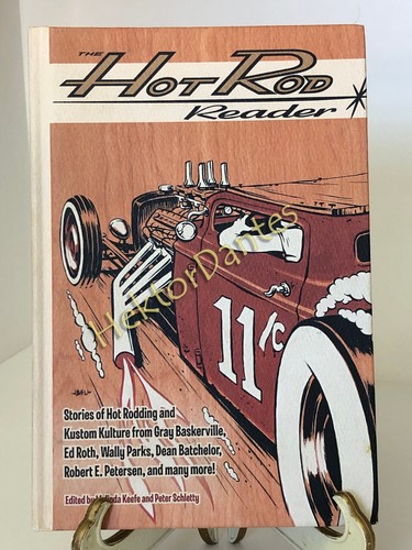 Hot Rod Reader: Stories of Hot Rodding and Kustom by Keefe & Schletty (2011, HC) | eBay