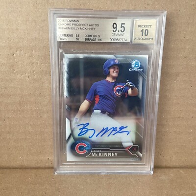 Billy McKinney 2016 Bowman Chrome Autograph BGS 9.5/10 Cubs New York ...