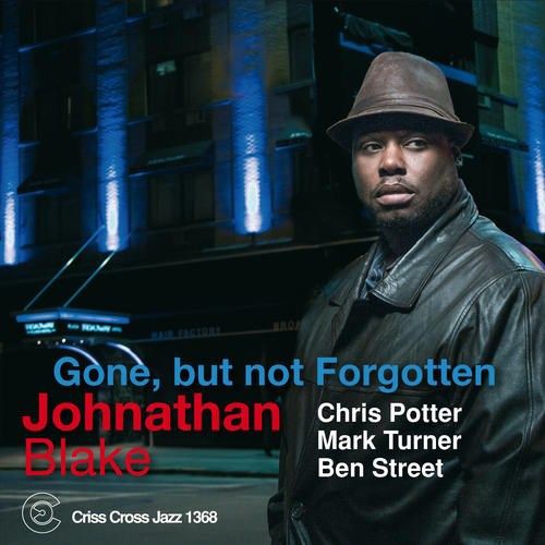 Jonathan Blake Gone, But Not Forgotten (CD) Album (UK IMPORT) | eBay