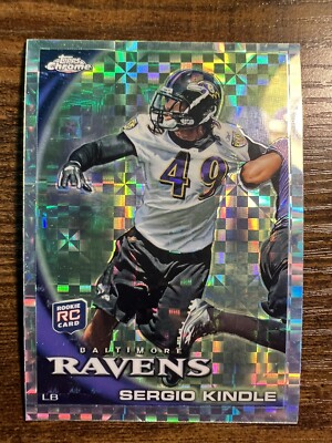 Sergio Kindle 2010 Topps Chrome X-Fractor Refractor RC #C165 Ravens | eBay