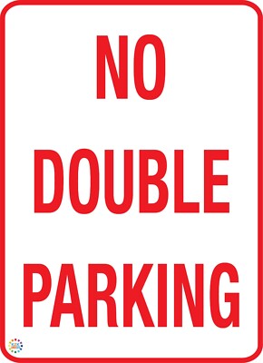 NO DOUBLE PARKING SIGN - VARIOUS SIZES SIGN & STICKER (NP196) | eBay