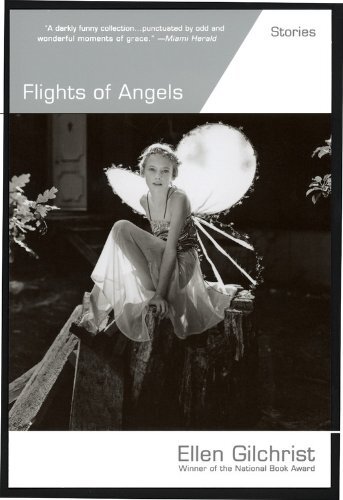 Flights of Angels: Stories by Gilchrist, Ellen Paperback / softback ...