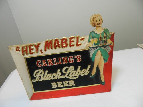 1960 Carling's Black Label Beer Hey, Mable Cardboard Easel Back Bar ...