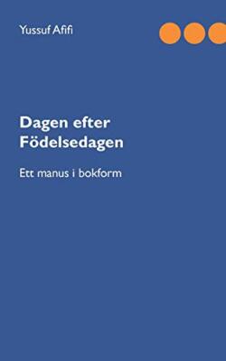 Dagen efter fodelsedagen 9789177853831| eBay