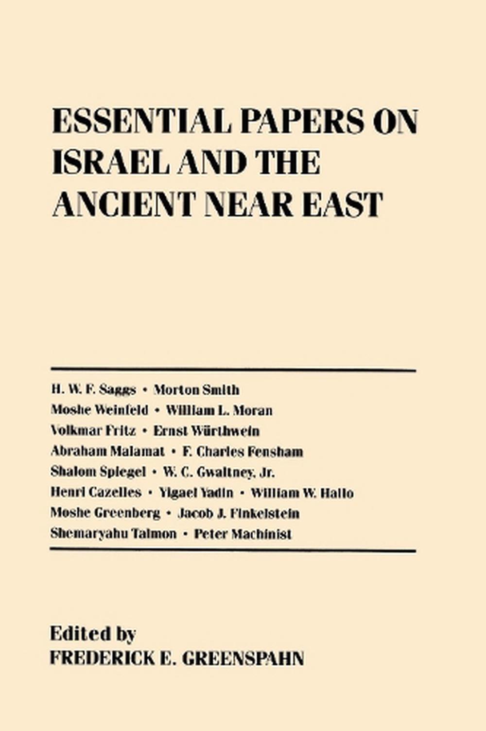 Essential Papers on Israel and the Ancient Near East by Frederick E ...