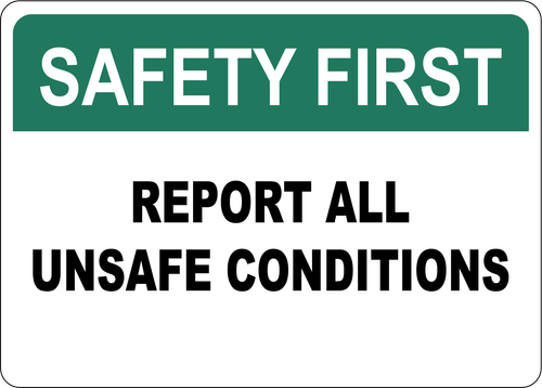 OSHA SAFETY: REPORT ALL UNSAFE CONDITIONS| Laminated Vinyl Decal ...