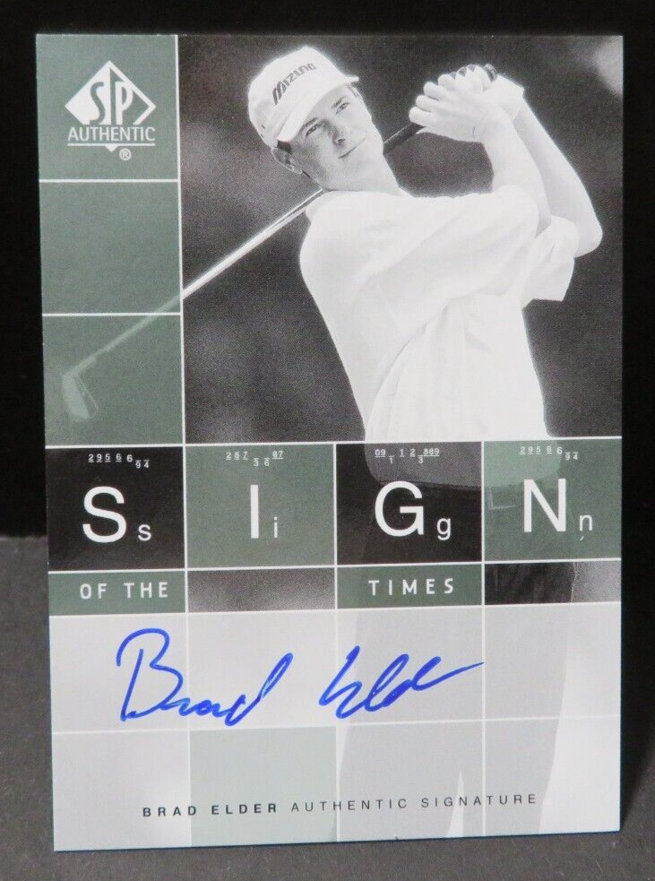 #4733 2002 SP AUTHENTIC GOLF SIGN OF THE TIMES BRAD ELDER AUTOGRAPH # ...