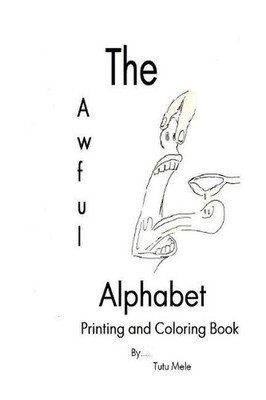 The Awful Alphabet Printing and Coloring Book by Mary Martin (English ...