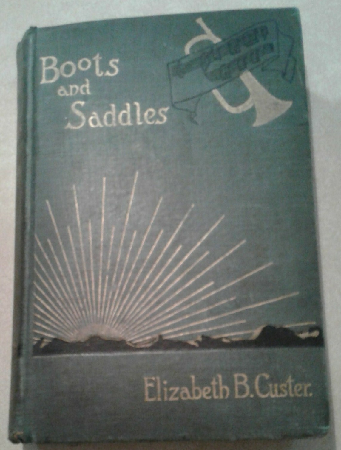 Boots And Saddles Elizabeth Custer 1885 1902 HC RARE SIGNED Book ...