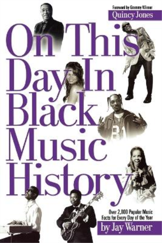 Jay Warner On This Day in Black Music History (Poche) 9780634099267 | eBay
