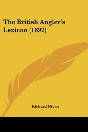 British Angler's Lexicon by Richard Niven (2009, Trade Paperback) for ...