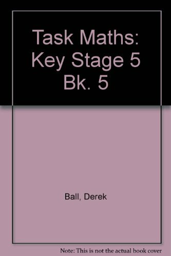 Key Stage 5 (Bk. 5) (Task maths) by Ball, Barbara 0174311451 FREE ...