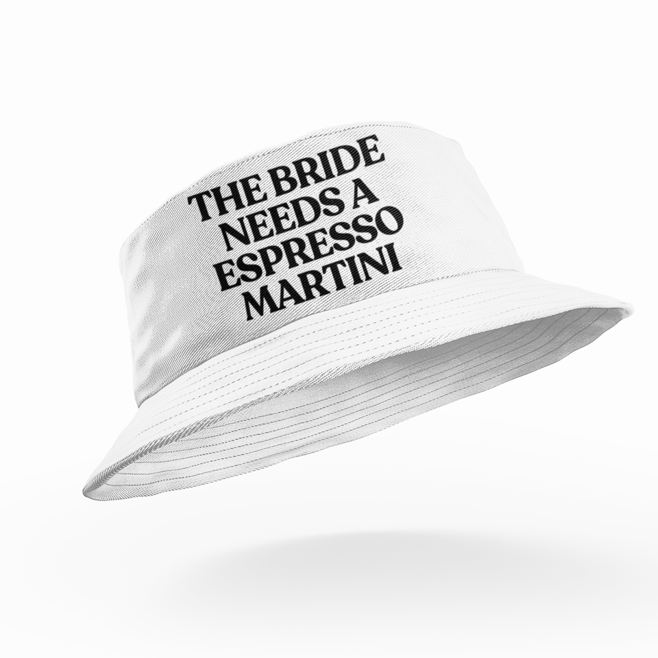 Hen Wedding Bucket Hat Bride Needs A Espresso Martini Cocktail Funny ...