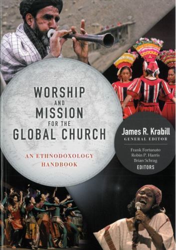 Worship and Mission for the Global Church : An Ethnodoxology Handbook ...