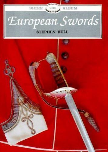 Album Ser.: European Swords by Stephen Bull (1997, Trade Paperback) for ...