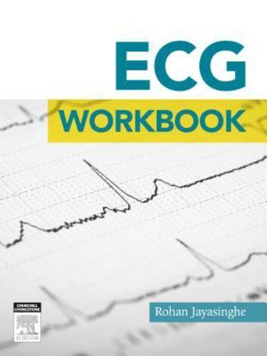 ECG Workbook by Rohan Jayasinghe (2012, Trade Paperback) for sale ...