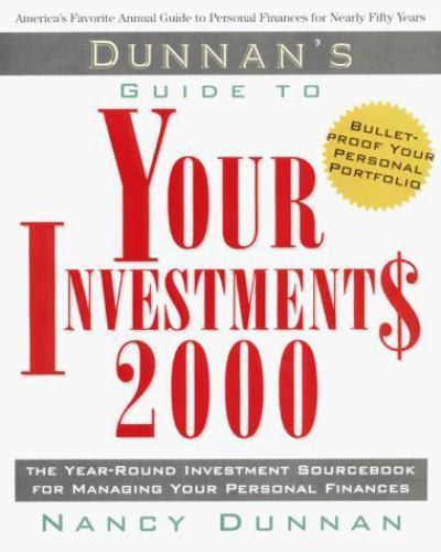 Dunnan's Guide to Your Investment$ 2000 : The Year-Round Investment ...