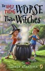 The Only Thing Worse Than Witches - Paperback By Magaziner, Lauren ...