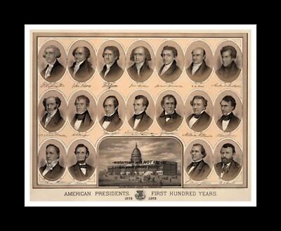 11x14 US Presidents First 100 Years PHOTO Poster Shows Signatures 1776 ...