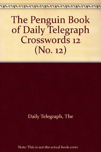 Daily Telegraph" Crossword Puzzle Book: No. 12 (Penguin Crosswords) By ...