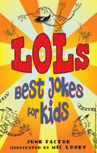 LOLs: Best Jokes for Kids,June Factor, Mic Looby 9781743312568 | eBay
