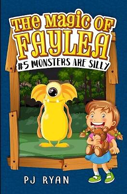 Monsters Are Silly: A fun chapter book for kids ages 9 12 By Pj Ryan ...