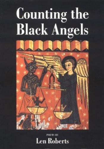 Counting the Black Angels : Poems by Len Roberts (1994, Trade Paperback ...