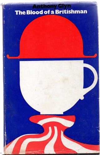 Das Blut eines Briten von Anthony Glyn (1971 Readers Union Hardcover ...