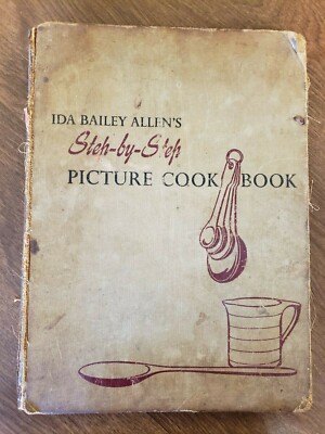 1952 IDA BAILEY ALLEN'S STEP-BY-STEP PICTURE COOK BOOK 1st Edition HC ...