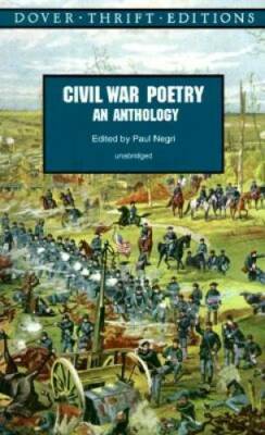 Civil War Poetry (Dover Thrift Editions) - Paperback By Paul Negri ...