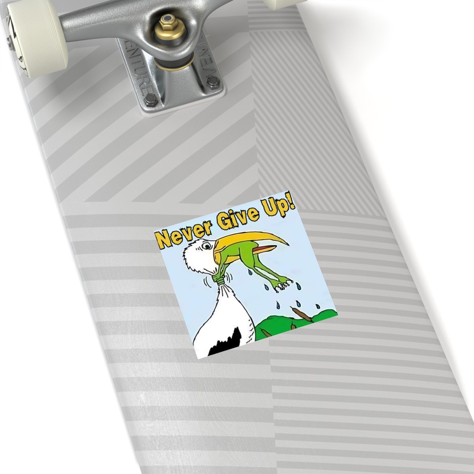 Never Give Up Square Stickers, IndoorOutdoor | eBay