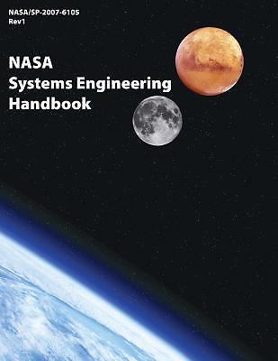 NASA Systems Engineering Handbook : NASA/SP-2007-6105 Rev1 by National ...