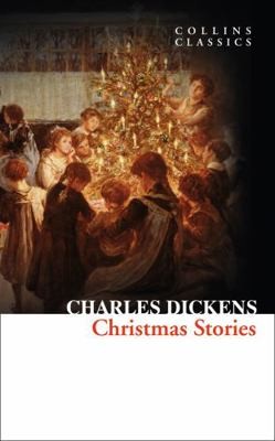 Christmas Stories (Collins Classics) by Charles Dickens | eBay
