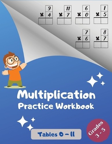 Danny Wolf Multiplication Practice Workbook, Tables 0-11, Grades 3-5 ...