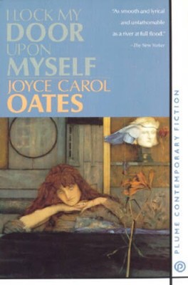 I Lock My Door upon Myself - Paperback By Oates, Joyce Carol ...