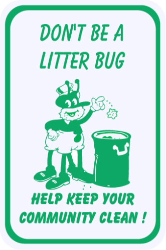 3M Reflective DON'T BE A LITTER BUG Sign Playground Park Municipal ...