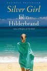 Silver Girl: A Novel - Paperback By Hilderbrand, Elin - ACCEPTABLE ...