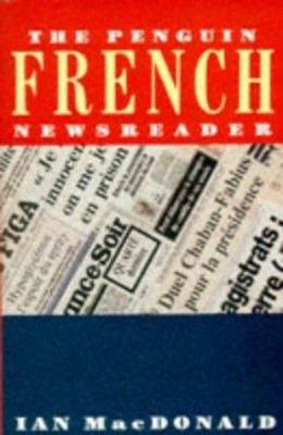 The Penguin French Newsreader Paperback Ian Macdonald 9780140112238| eBay