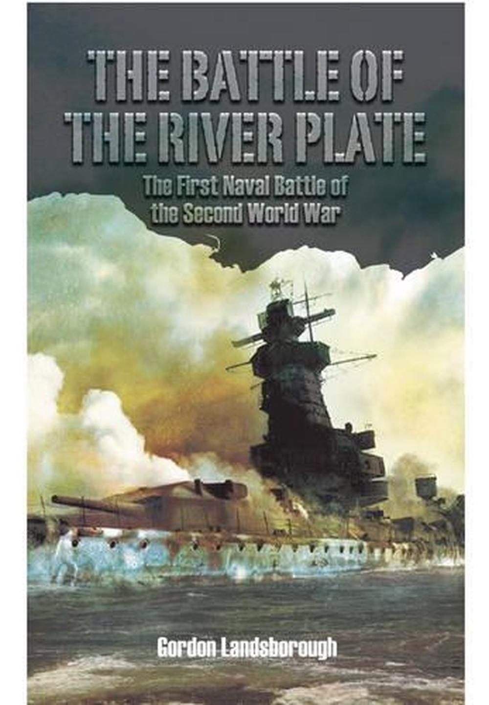 Battle of the River Plate by Gordon Landsborough (Hardcover, 2016) for ...