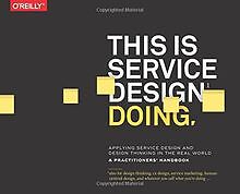 This is Service Design Doing: Using Research and Customer ... | Livre ...