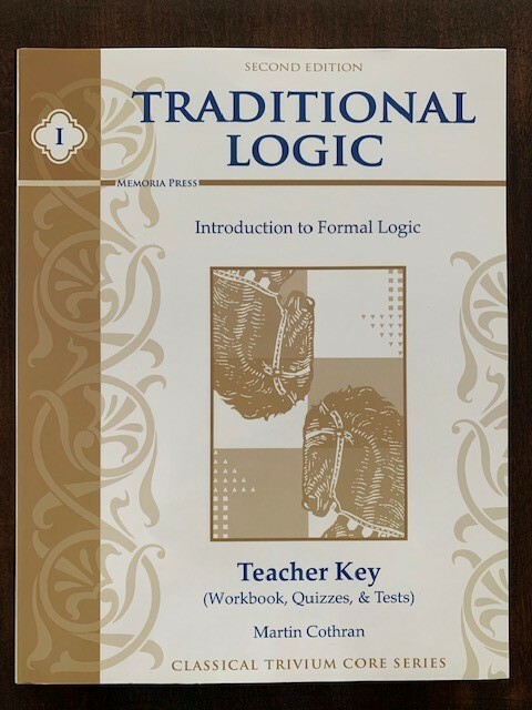 Traditional Logic, Book I - Introduction to Formal Logic Book, Teacher ...