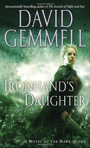 Ironhand's Daughter: A Novel of the Hawk Queen By David Gemmell ...
