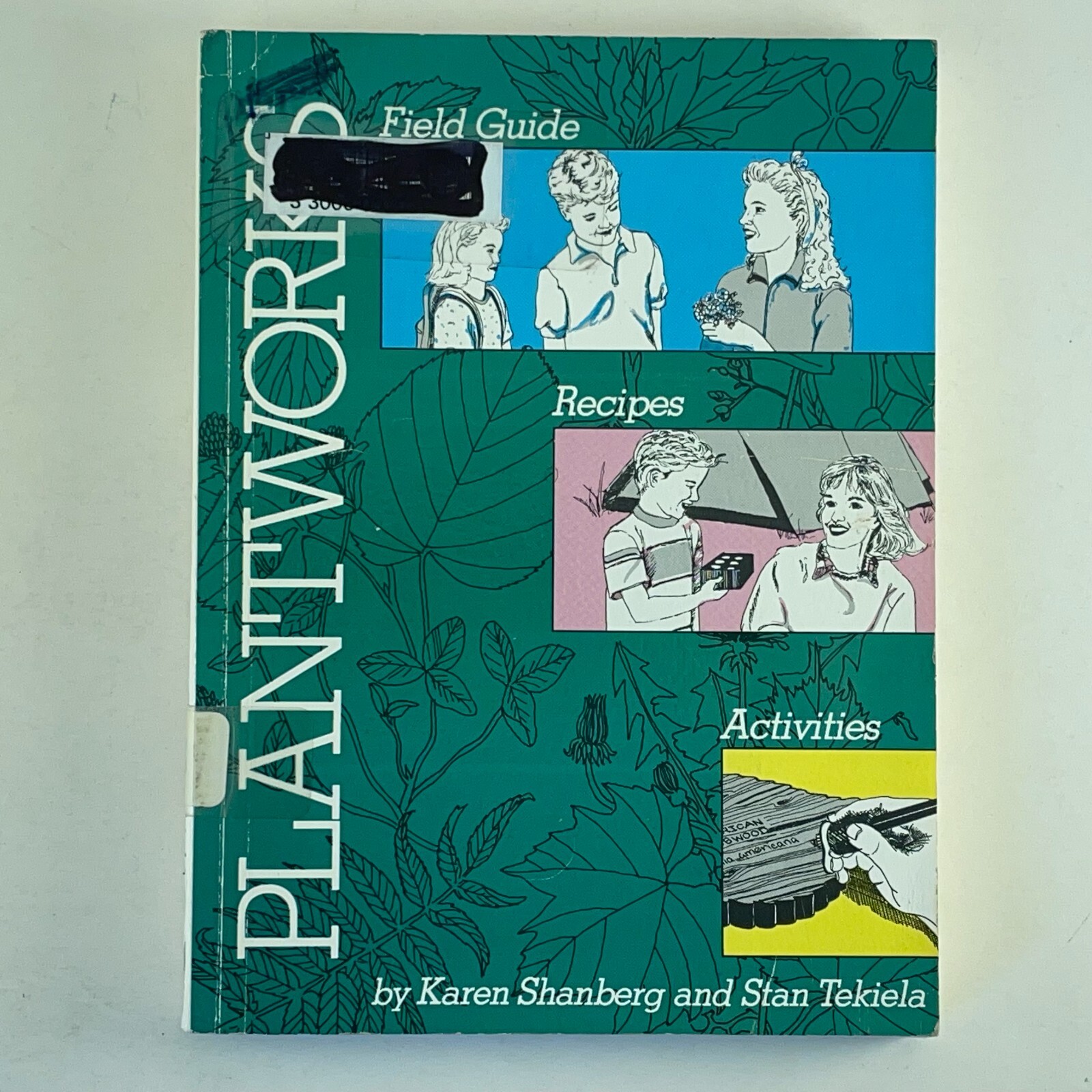 Plantworks Wild Plant Field Guide Karen Shanberg Stan Tekiela 1991 Pbk ...