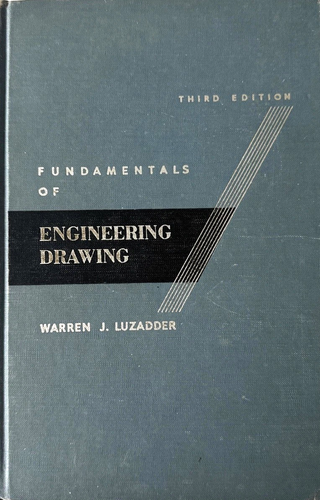 Fundamentals of Engineering Drawing Third Edition by Warren J. Luzadder ...