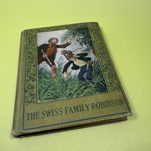 The Swiss Family Robinson - 1899 HC - Altemus' Young Peoples Library ...