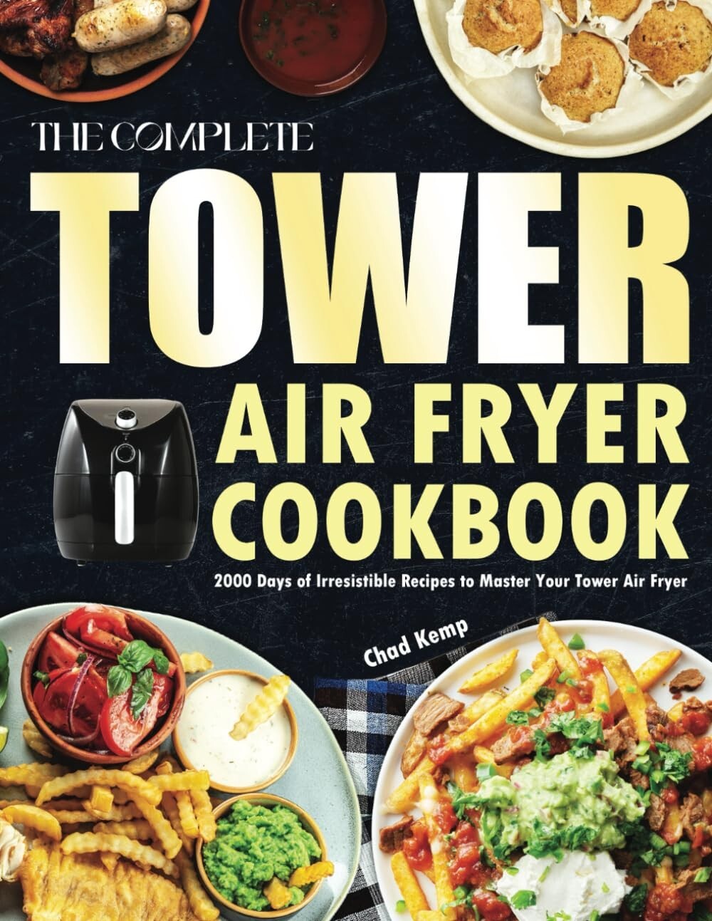 UK Tower Air Fryer Cookbook for Beginners 2024: 1800 Days Can Cook Easy ...