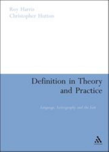 Definition in Theory and Practice: Language, Lexicography and the Law ...