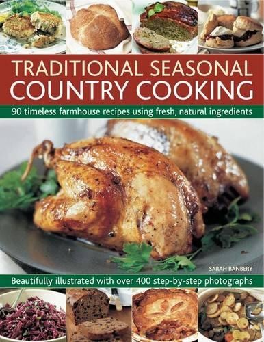 Sarah Banbery Traditional Seasonal Country Cooking (Poche ...